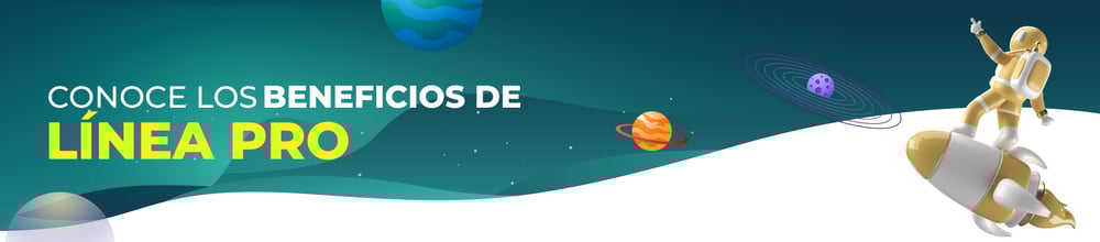 Conoce los beneficios de aplicar a Línea PRO